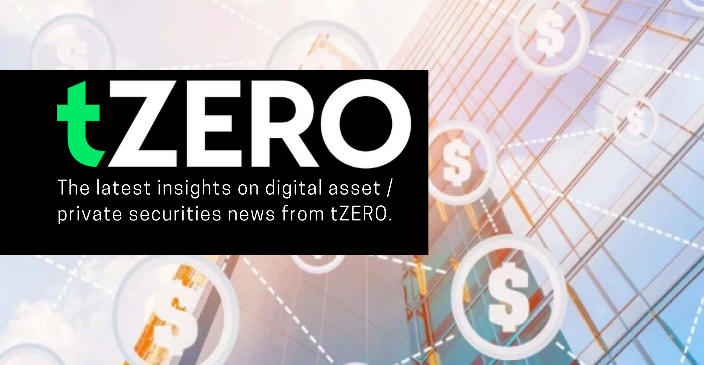 tZERO Newsletter 02.26.2025 - tZERO.com